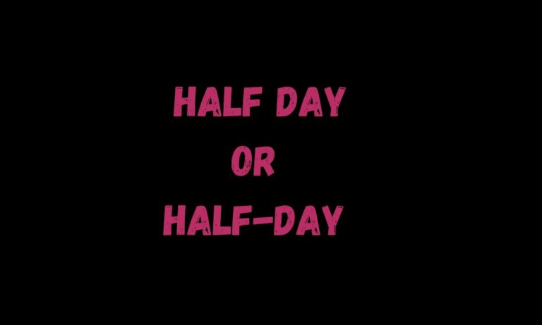 Half Day or Half-Day: Correct Usage Guide for 2026